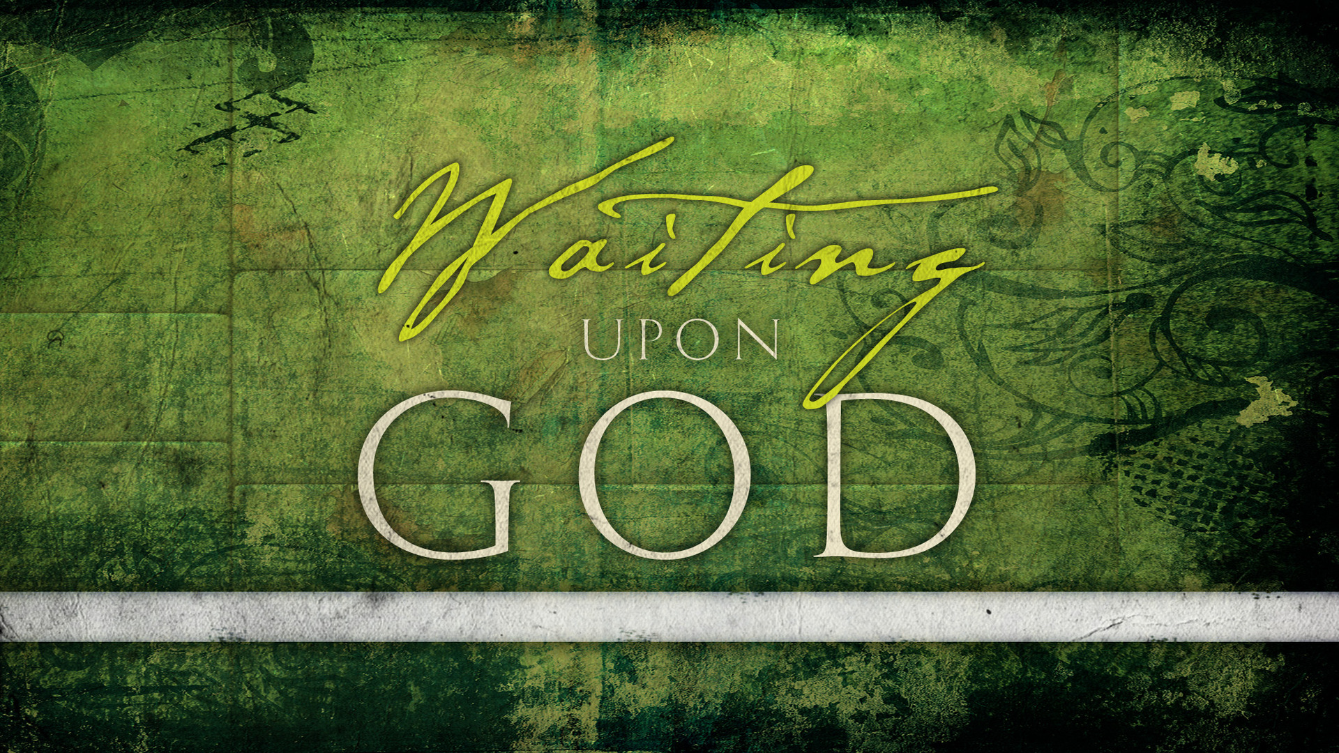 Waiting for God | Mountain View Bible Church
